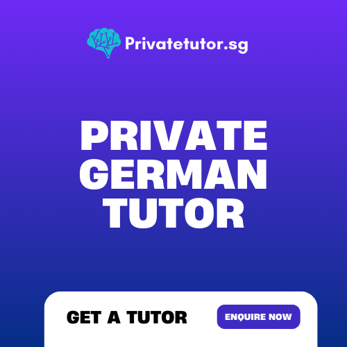 Private German Tutor In Singapore | Up Your Language Skills